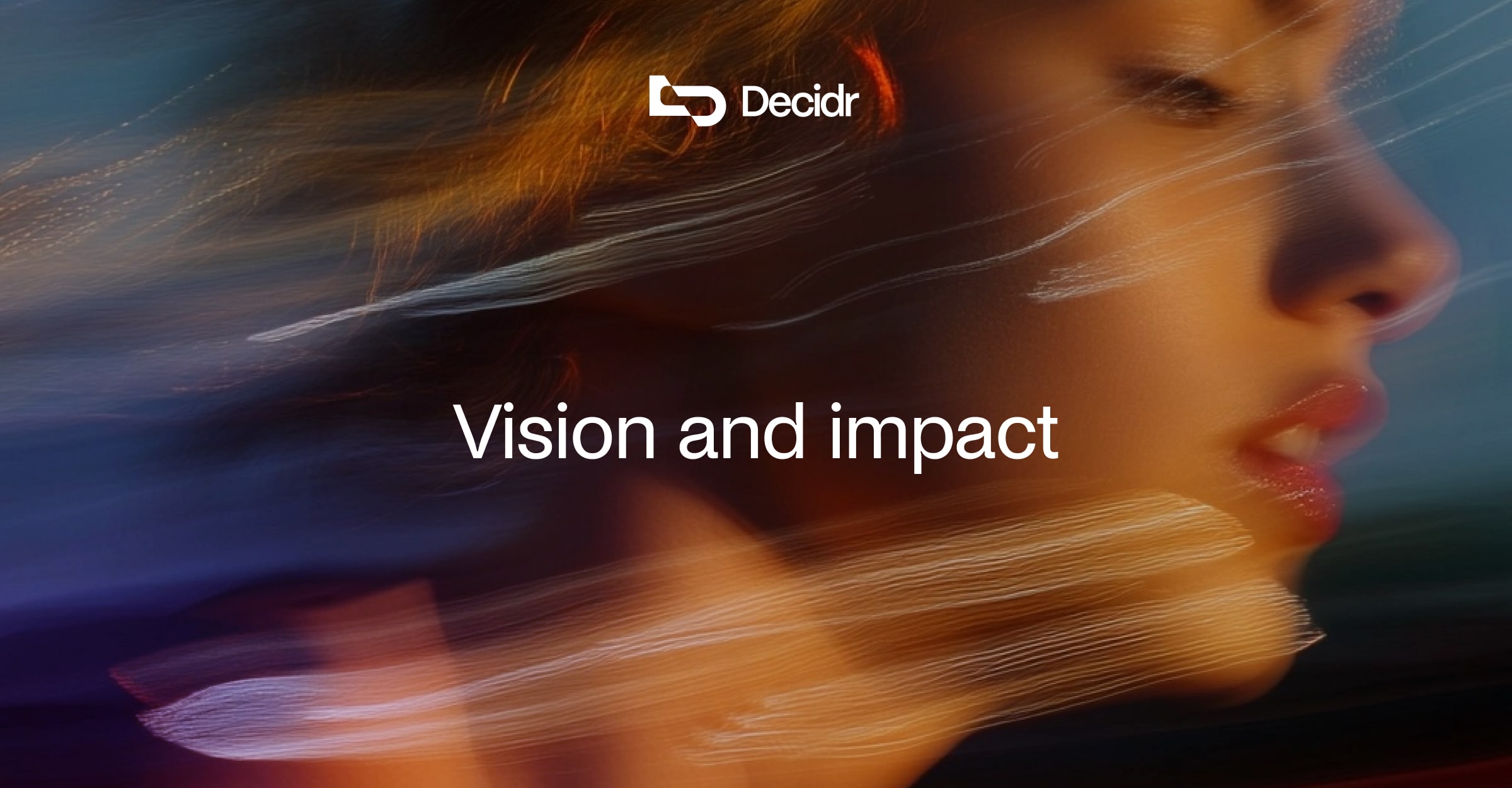 Decidr | Our vision & Impact